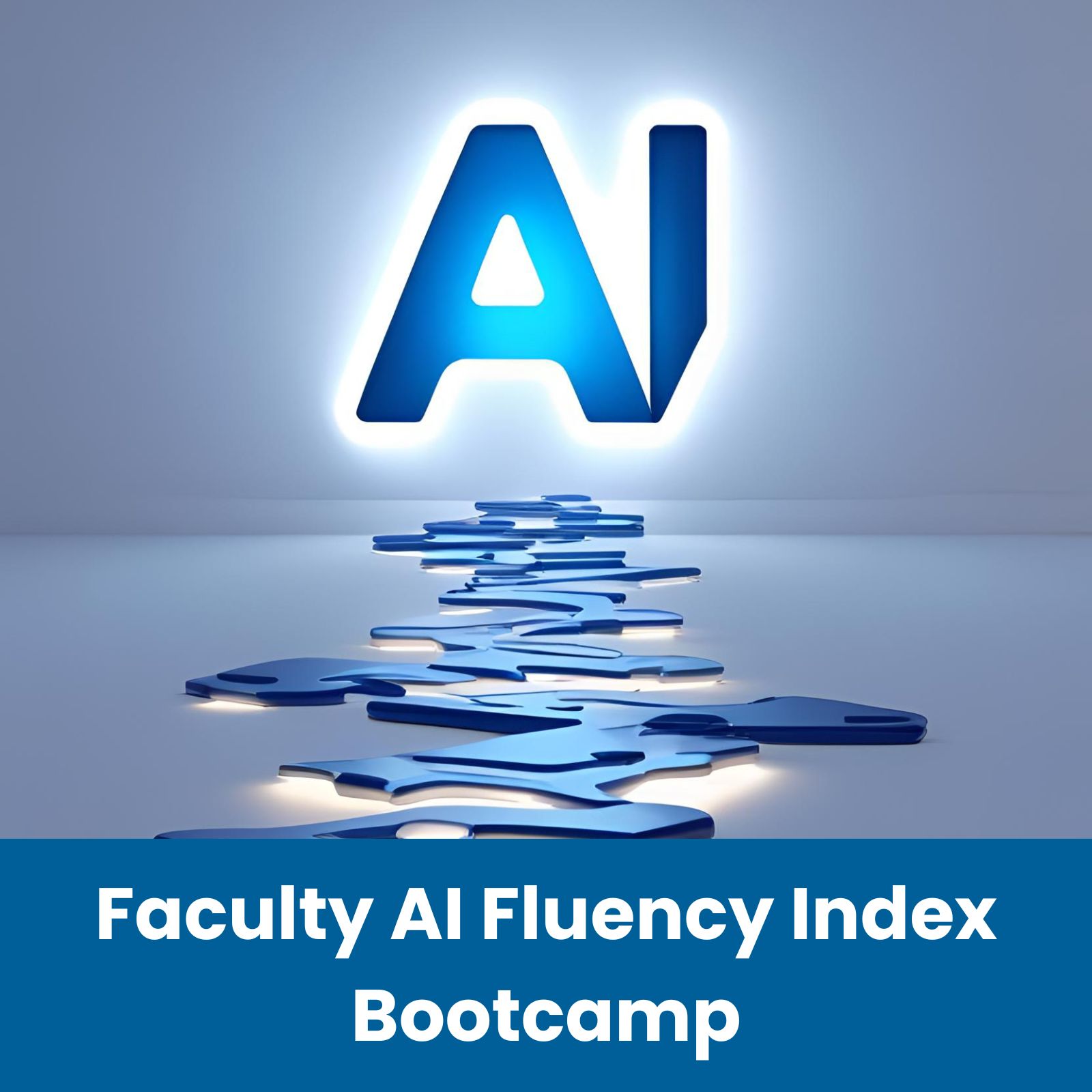 FAFI (Faculty AI Fluency Index) Bootcamp – Live, Interactive Workshop ...